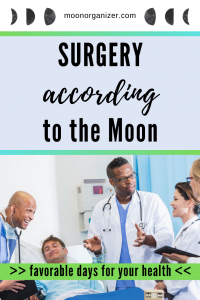 Surgery according to the Moon - choose the best day for surgery