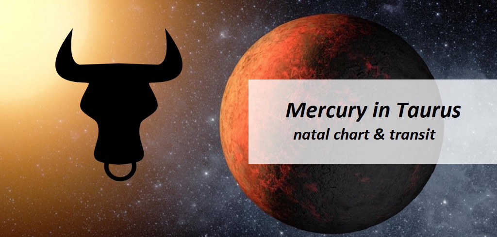 Mercury in Taurus - patience, materialism, accumulation
